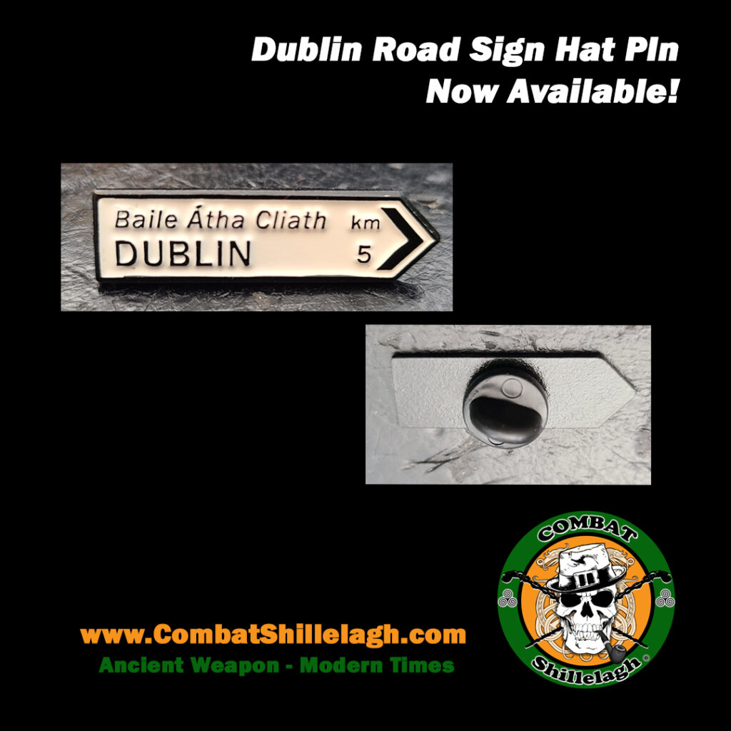 Dublin Road Sign Hat Pin - Combat Shillelagh