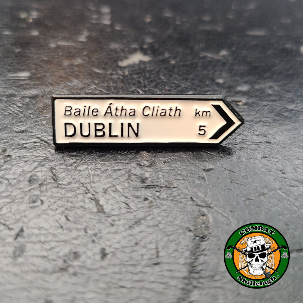 Dublin Road Sign Hat Pin - Combat Shillelagh